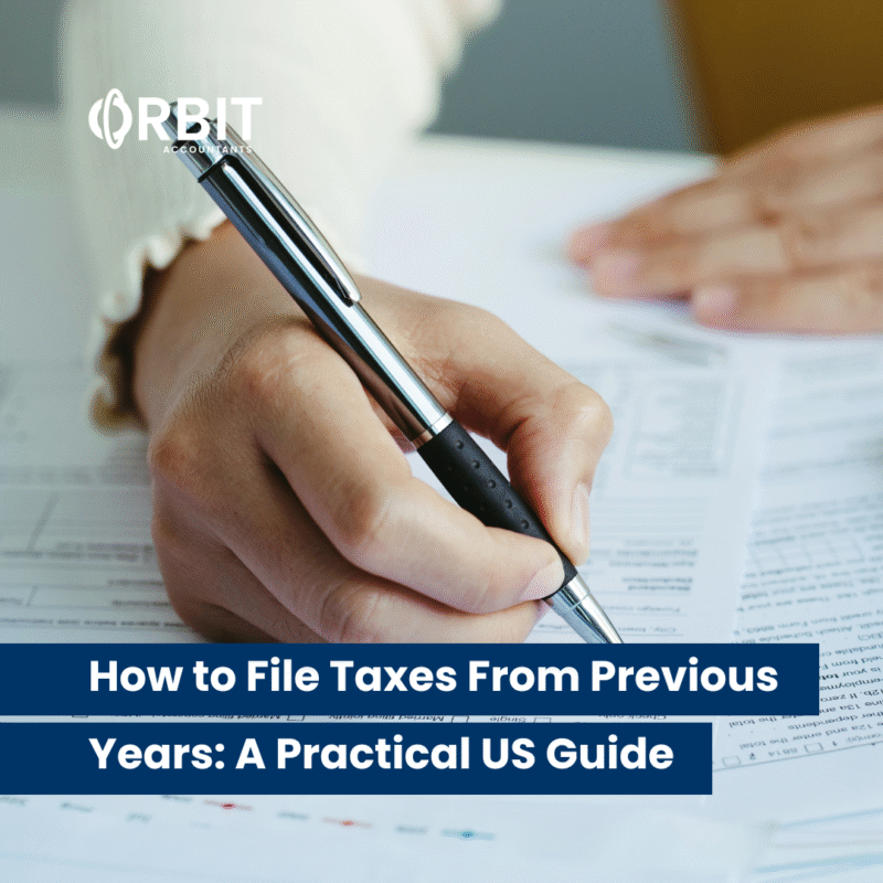 How to File Taxes from Previous Years: Step-by-Step US Guide